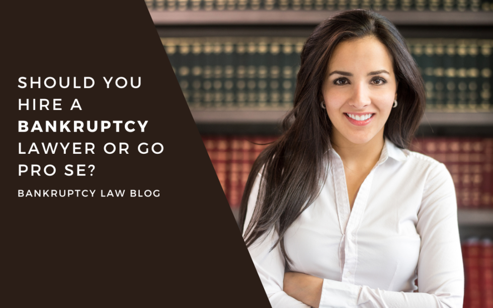 Should you hire a bankruptcy lawyer or go pro se? - Law & Title Company