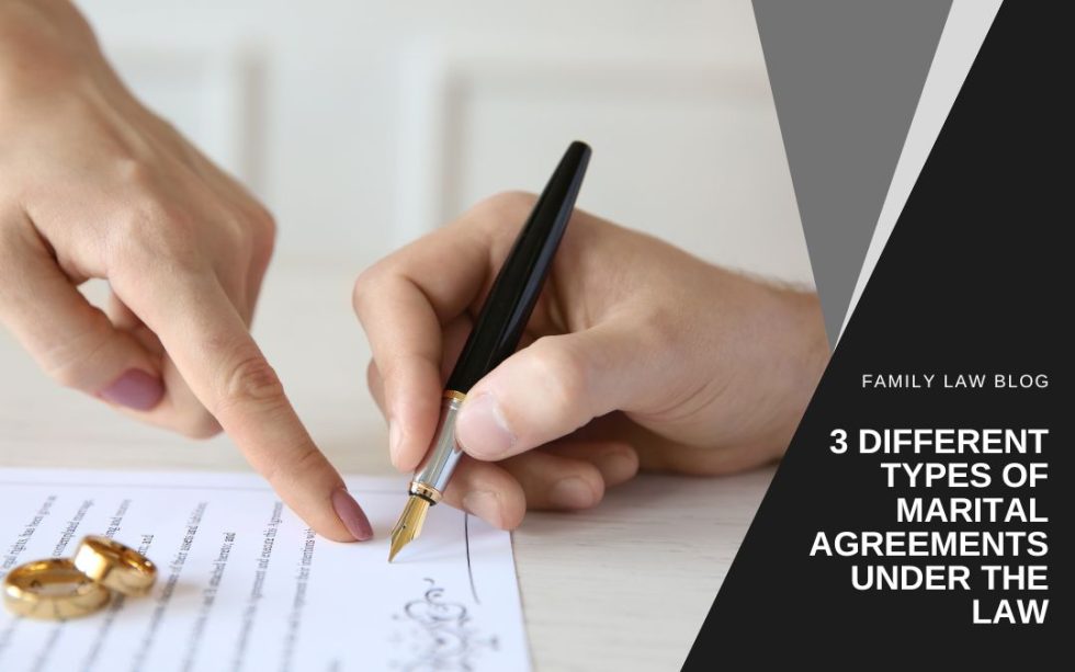 3 Different Types of Marital Agreements Under the Law - Example Law Firm
